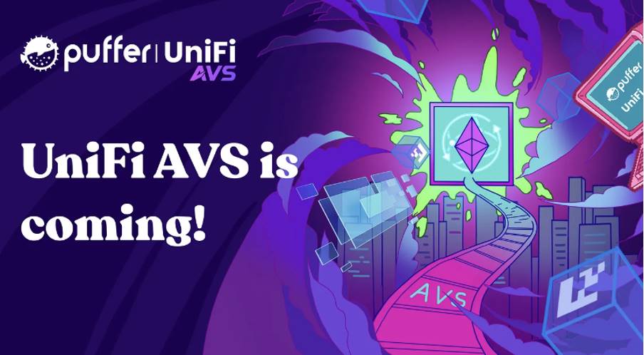 解码 Puffer UniFi：从 Native Restaking 到 Based Rollup 的叙事拓展 -区块周刊BlockWeeks