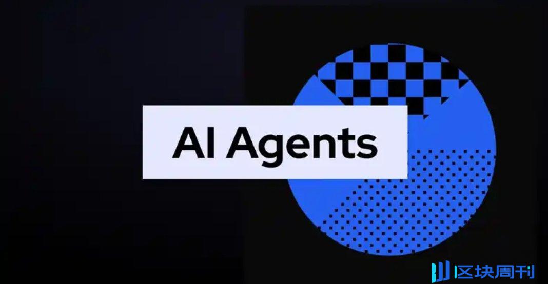 全方位盘点 AI Agent 框架、Launchpad、应用、Meme 的崛起（上篇） -区块周刊BlockWeeks