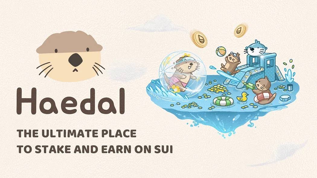 介绍 Haedal Hae3：Sui 生态的流动性质协议，重塑 LSD 和 DAO 的辉煌 -区块周刊BlockWeeks