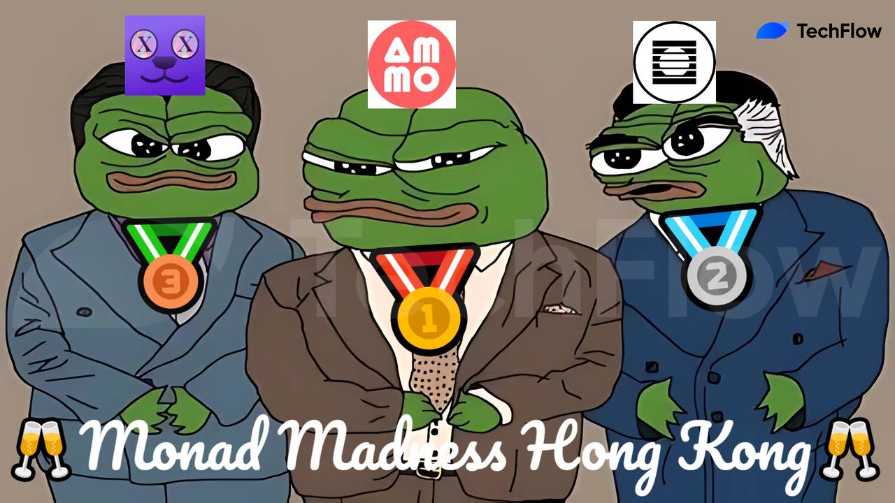Monad Madness Hong Kong 赢家揭晓，一文速览 5 个获奖项目 -区块周刊BlockWeeks