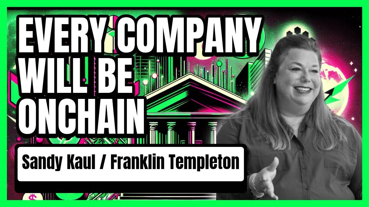 对话 Franklin Templeton 主管：未来每个公司都会在链上 -区块周刊BlockWeeks